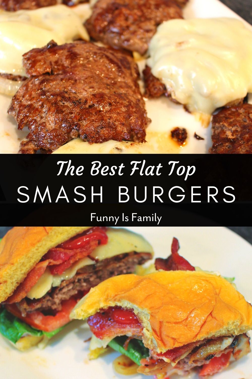 Best Flat Top Smash Burgers with Grilled Onions - Funny Is Family